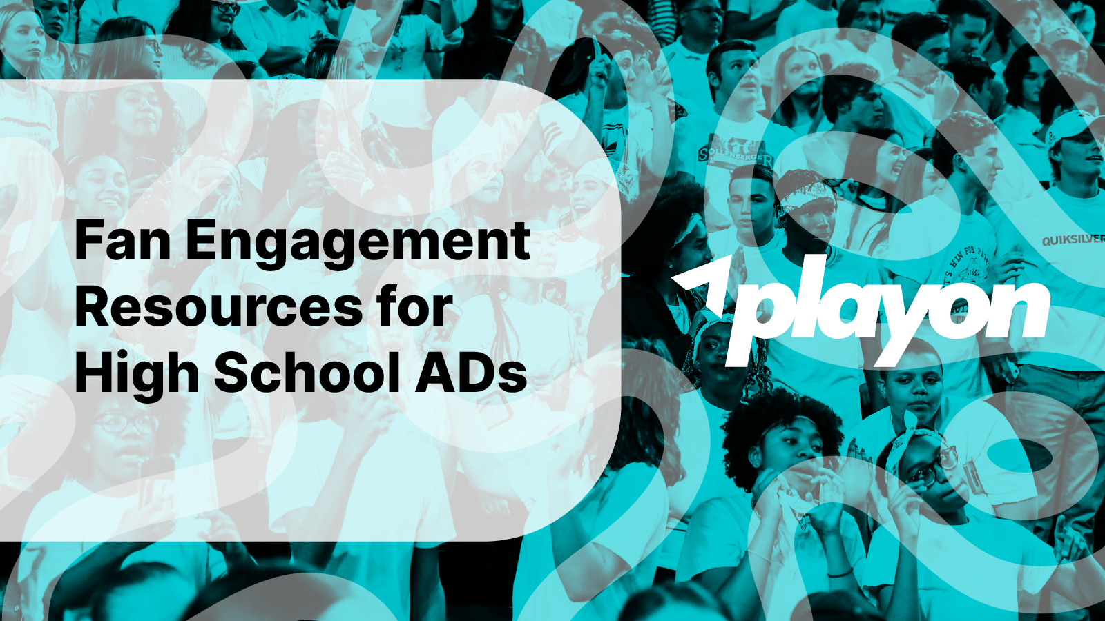Fan Engagement Resources for High Schools